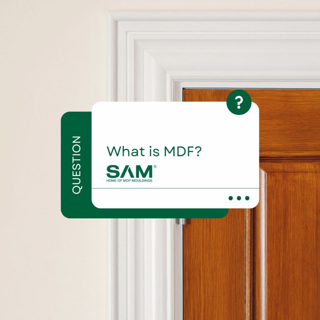 Understanding MDF - SAM Mouldings